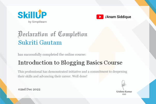 Sukriti Gautam has successfully completed the online course Introduction to Blogging Basics ...