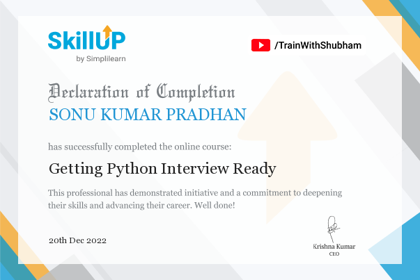 SONU KUMAR PRADHAN has successfully completed the online course Getting Python Interview Ready ...