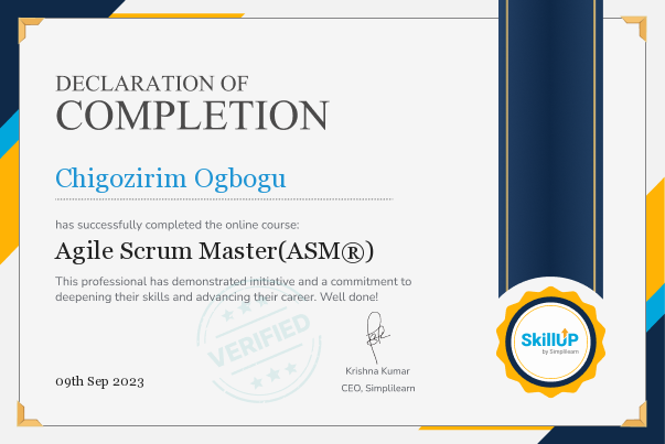Chigozirim Ogbogu has successfully completed the online course Agile Scrum Master(ASM®). Upgrade ...
