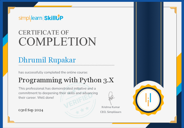 Dhrumil Rupakar has successfully completed the online course Programming with Python 3.X ...